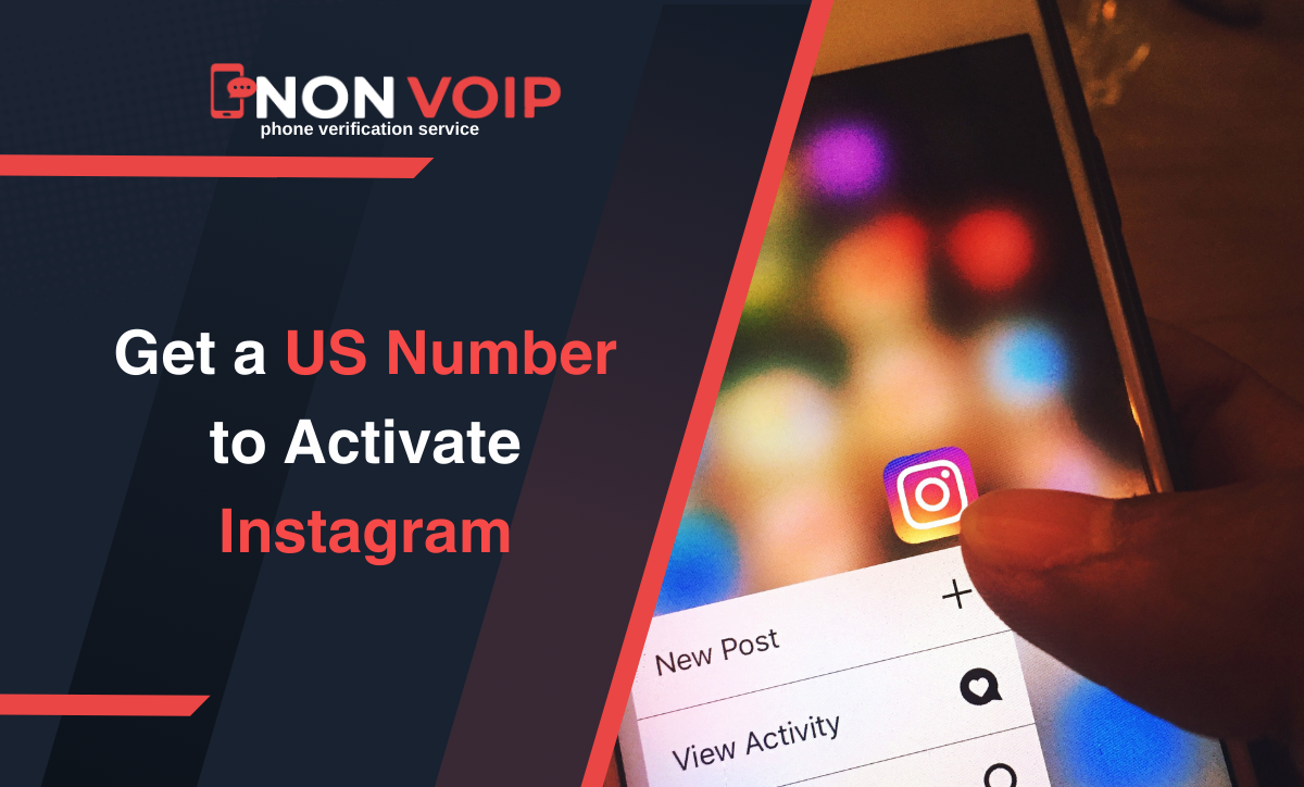 5 Advantages to use a US Number to Activate Instagram